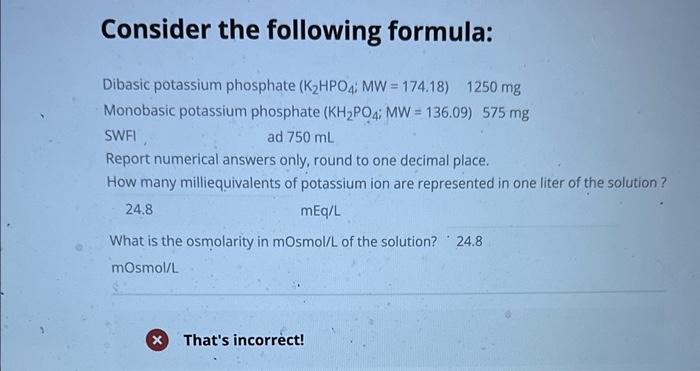 Solved Consider the tollowing formula: Dibasic potassium | Chegg.com