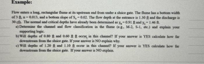 Solved Flow enters a long, rectangular flume at its upstream | Chegg.com