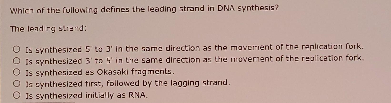 Solved Which of the following is required for DNA Polymerase | Chegg.com