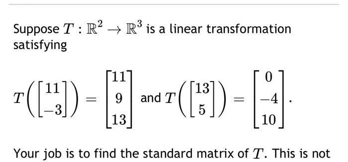 Solved Suppose T:R2→R3 is a linear transformation satisfying | Chegg.com