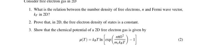 Solved Consider free electron gas in 2D 1. What is the | Chegg.com
