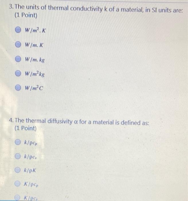 Solved 3. The units of thermal conductivity k of a material, | Chegg.com
