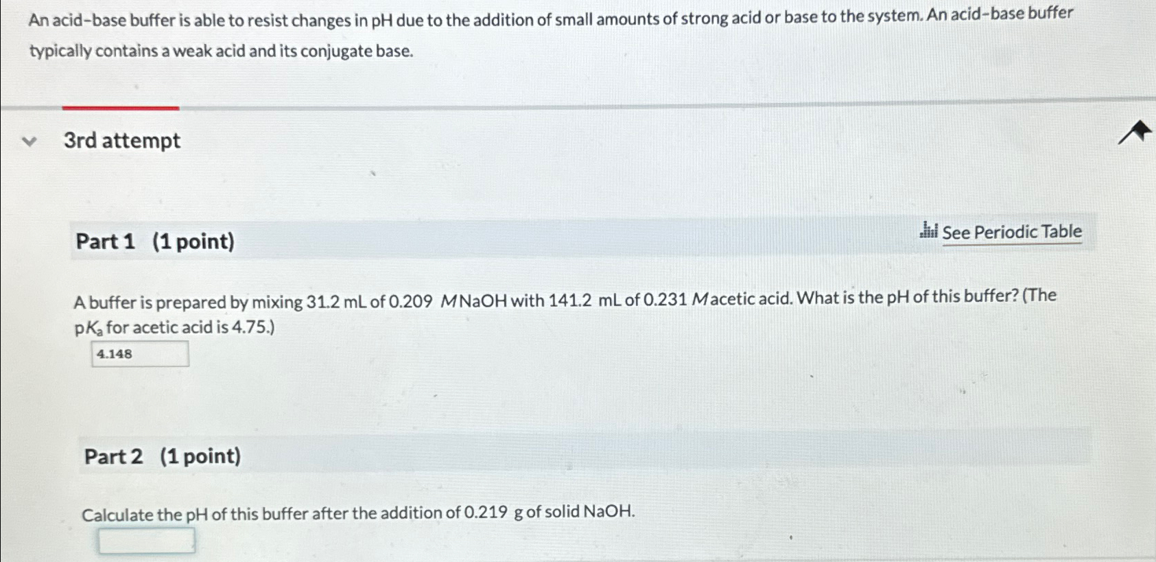 Solved An acid-base buffer is able to resist changes in pH | Chegg.com