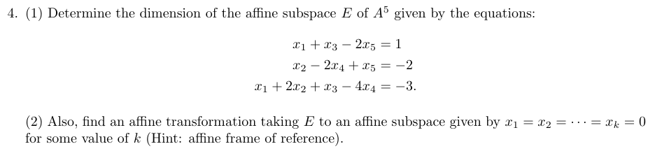 Solved (1) ﻿Determine the dimension of the affine subspace E | Chegg.com