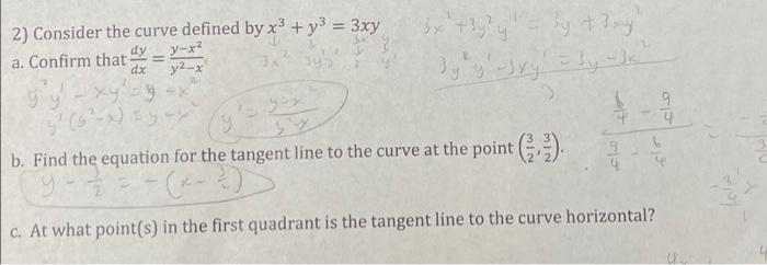 Solved 2) Consider the curve defined by x³ + y³ = 3xy zx y | Chegg.com
