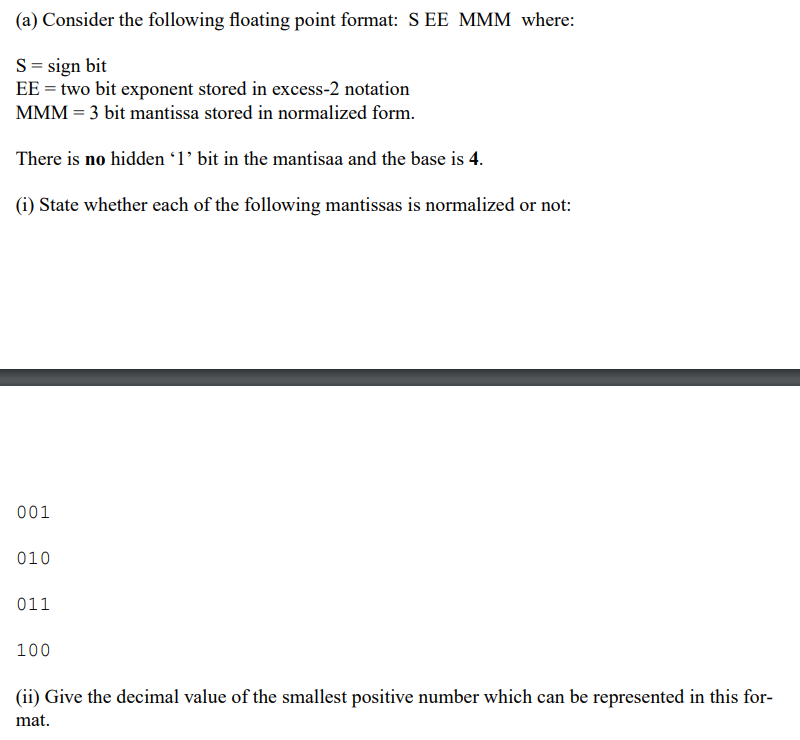 Solved (a) ﻿Consider the following floating point format: | Chegg.com