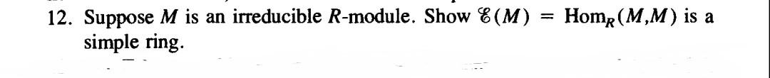 Solved Suppose M Is An Irreducible R Module Show Em 