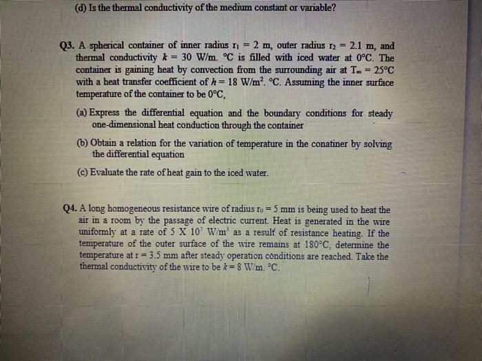 Solved (d) Is the thermal conductivity of the medium | Chegg.com