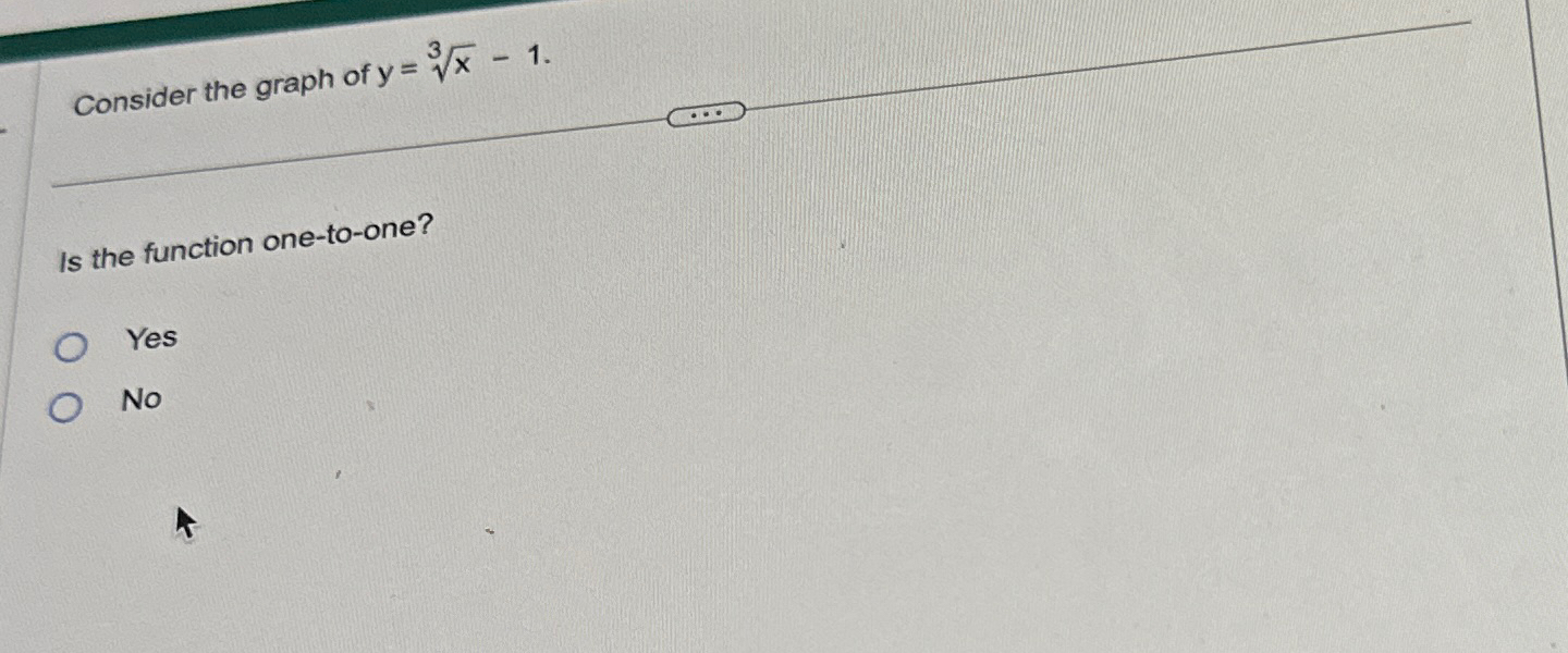 Solved Consider the graph of y=x3-1.Is the function | Chegg.com