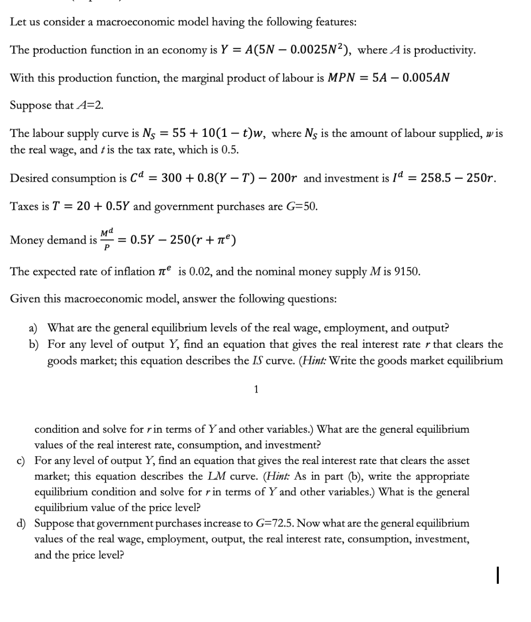 Solved Let us ﻿consider a macroeconomic model having the | Chegg.com