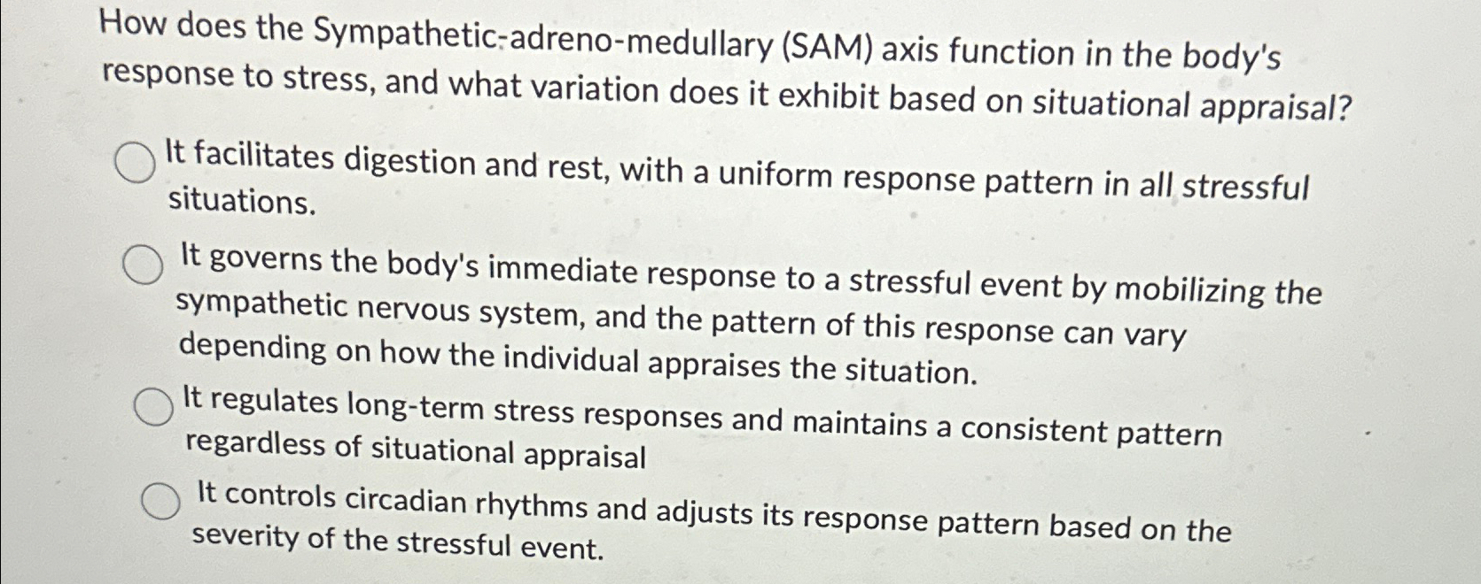 Solved How does the Sympathetic-adreno-medullary (SAM) ﻿axis | Chegg.com