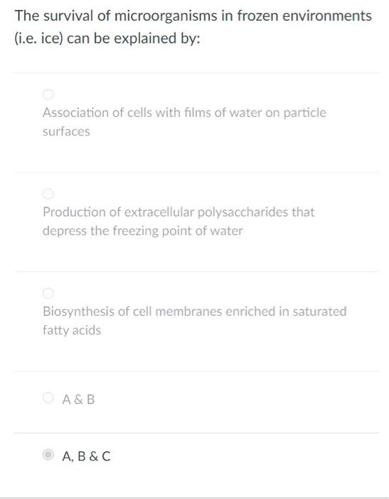 Solved The survival of microorganisms in frozen environments | Chegg.com