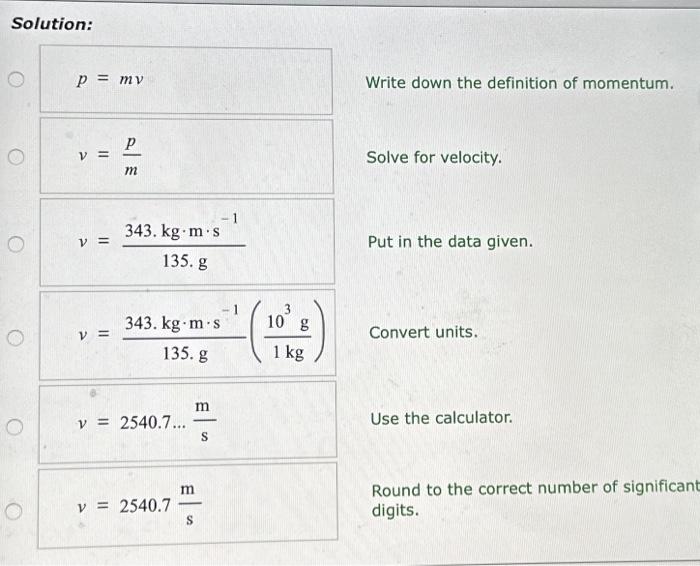Solution: p=mv v=mp v=135⋅g343⋅kg⋅m⋅s−1 | Chegg.com