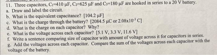 Solved 11. Three capacitors, C1=410μF,C2=625μF and C3=180μF | Chegg.com
