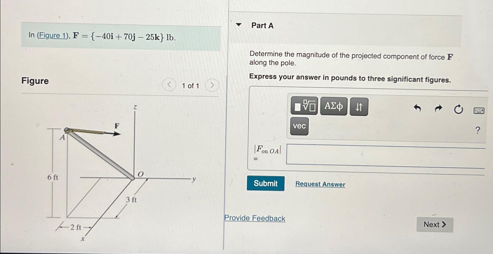 Solved In (Figure 1), F={-40i+70j-25k}lb.Figure1 ﻿of 1Part | Chegg.com