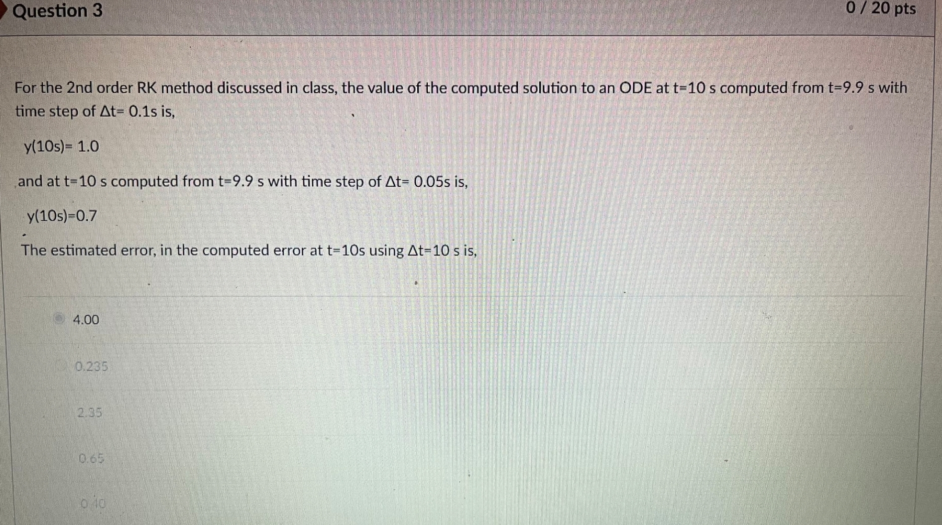 Solved Question 3020 ﻿ptsFor the 2nd order RK method | Chegg.com