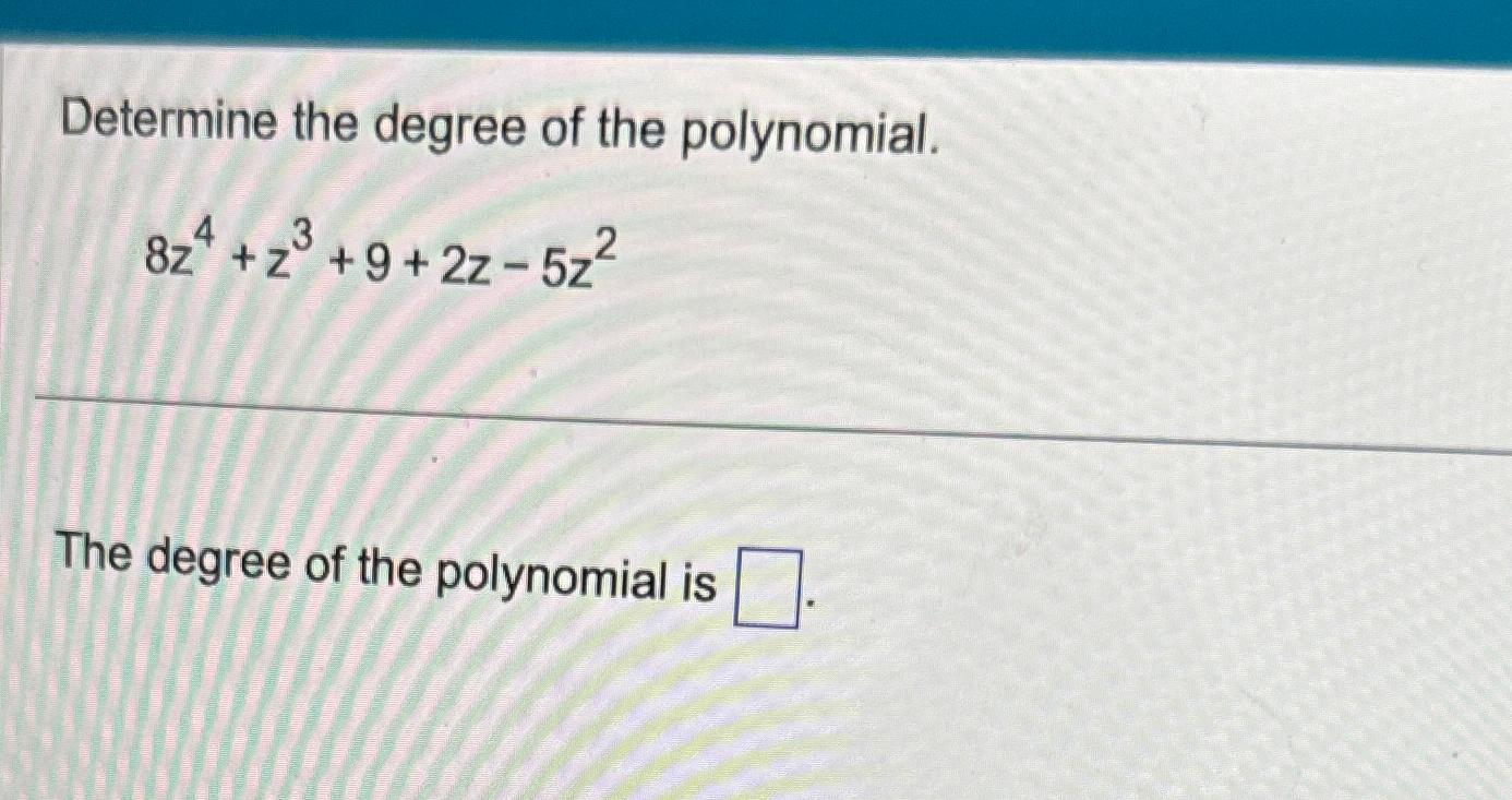 Solved Determine the degree of the | Chegg.com