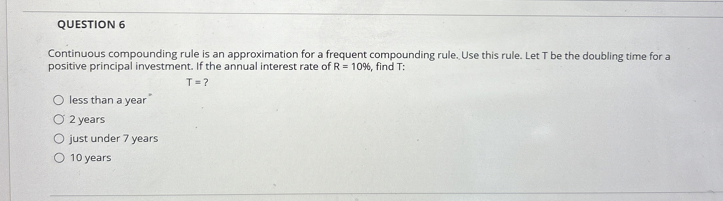 Solved QUESTION 6Continuous compounding rule is an | Chegg.com