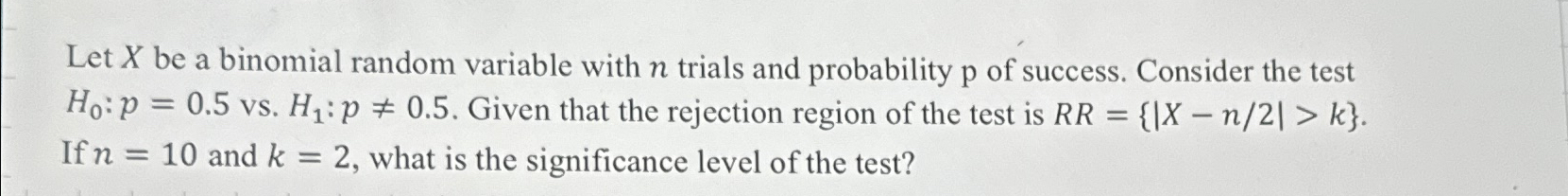 Solved Let x ﻿be a binomial random variable with n ﻿trials | Chegg.com