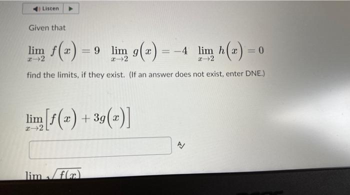 Solved Given that limx→2f(x)=9limx→2g(x)=−4limx→2h(x)=0 find | Chegg.com