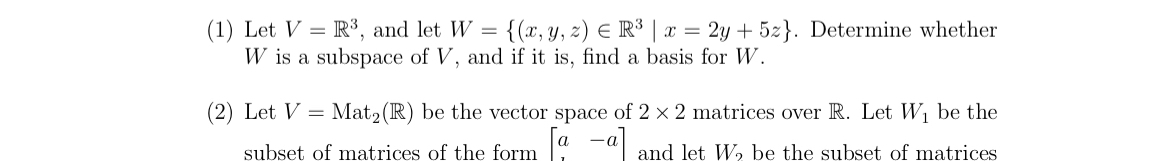 (1) ﻿Let V=R3, ﻿and let W={(x,y,z)inR3|x=2y+5z}. | Chegg.com