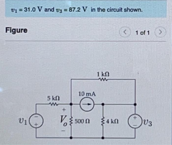 Solved v1=31.0 V and v3=87.2 V in the circuit shown. Figure | Chegg.com