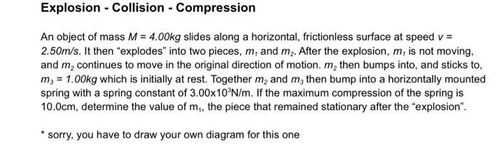 Solved Explosion - Collision - Compression An object of mass | Chegg.com