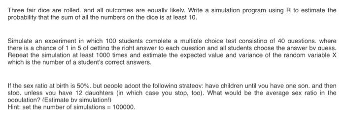 Solved Three fair dice are rolled. and all outcomes are | Chegg.com