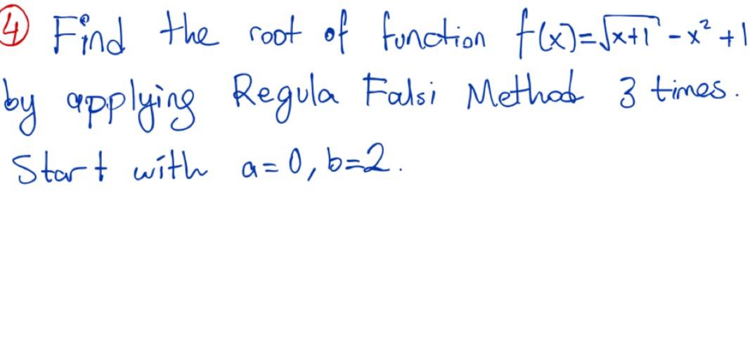 Solved 4 ﻿find The Root Of Function F X X 12 X2 1 ﻿by