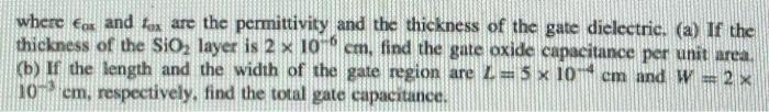 Solved 28 Gate oxide capacitance of a MOS transistor. A | Chegg.com