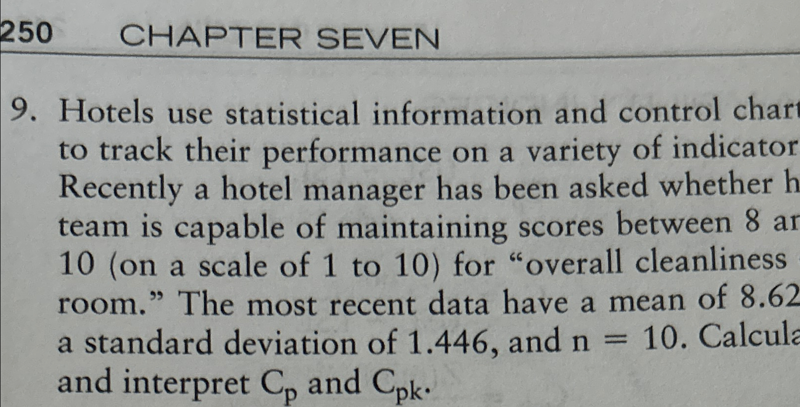 Solved 250 ﻿CHAPTER SEVEN9. ﻿Hotels use statistical | Chegg.com