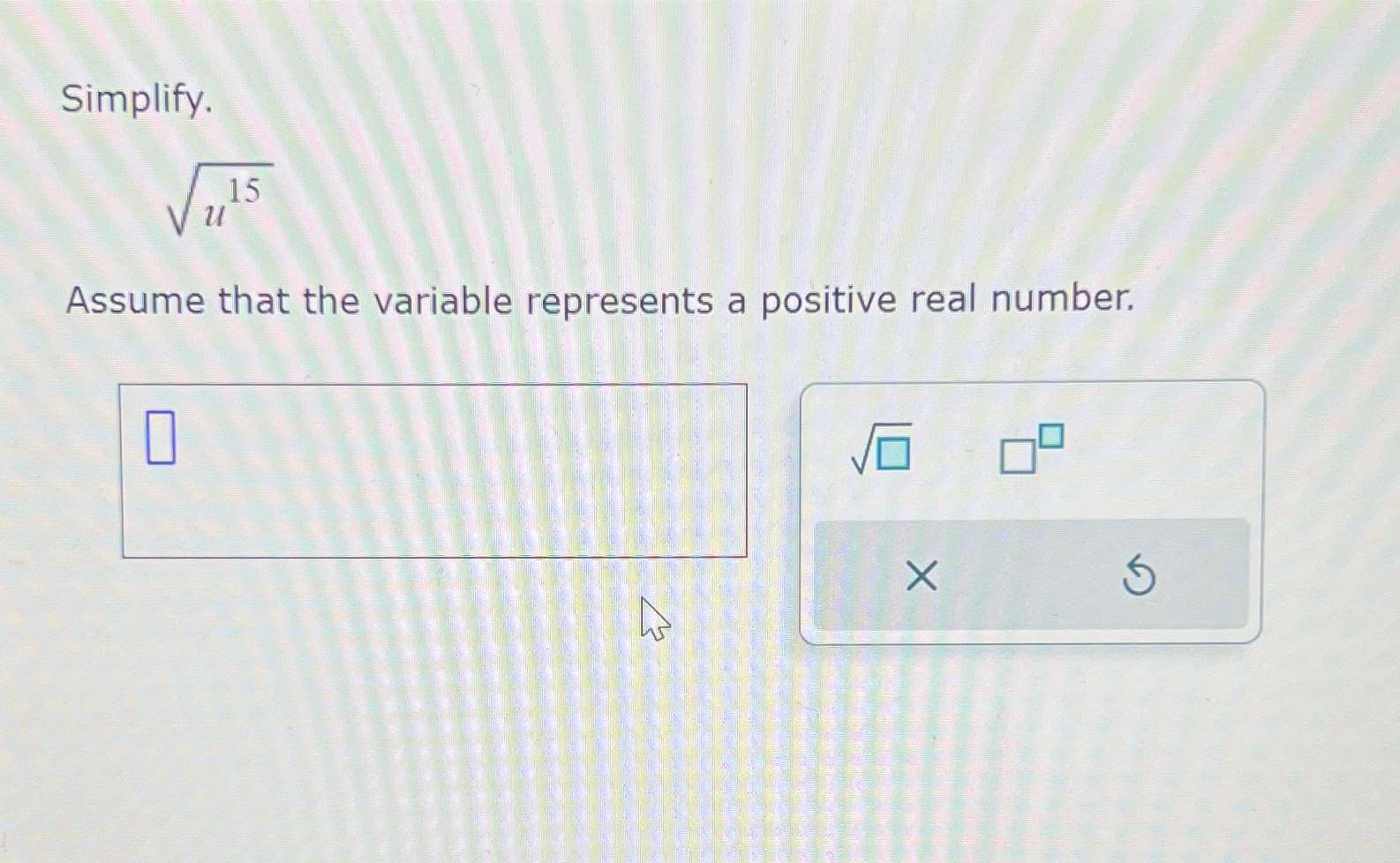 Simplify.u152Assume that the variable represents a | Chegg.com