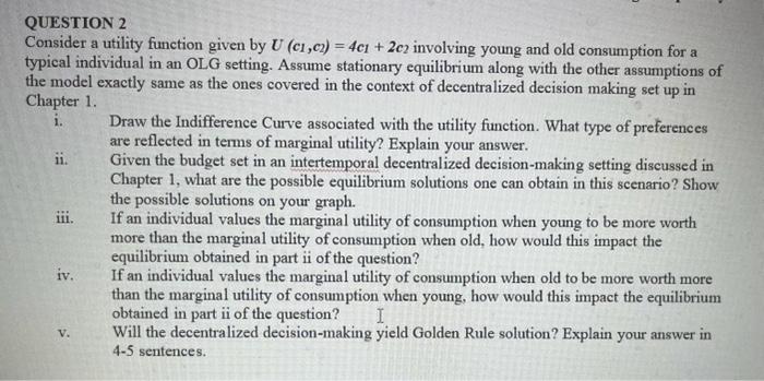 Solved QUESTION 2 Consider a utility function given by | Chegg.com