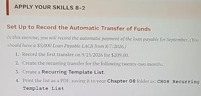 Solved APPLY YOUR SKILLS 8-2Set Up to Record the Automatic | Chegg.com