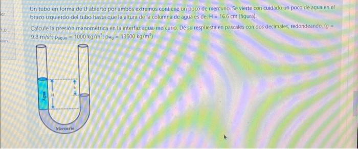 Solved Un tubo en forma de U abierto por ambos extremos | Chegg.com