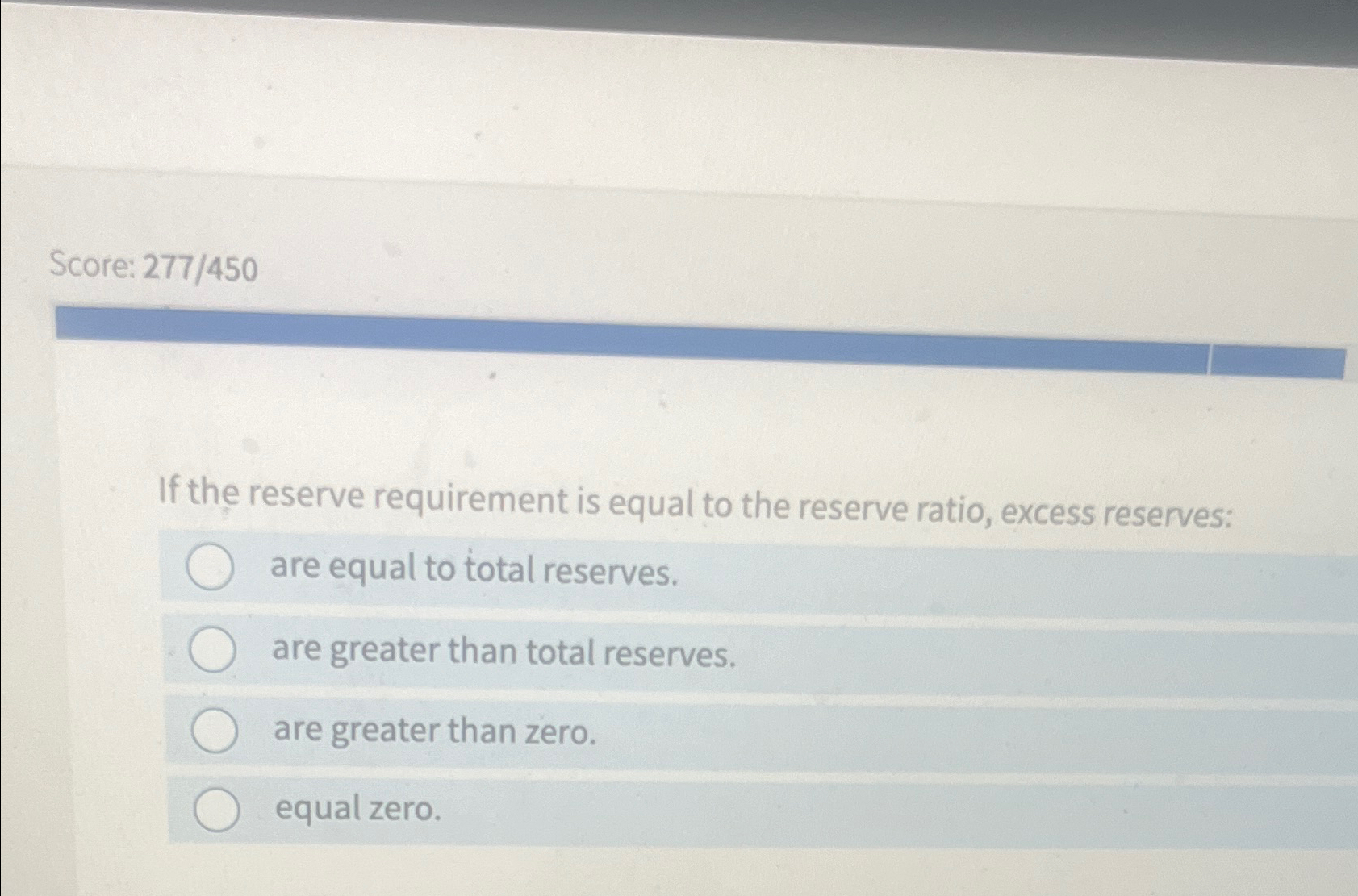 Solved Score: 277450If the reserve requirement is equal to | Chegg.com