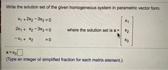 Solved Write the solution set of the given homogeneous | Chegg.com
