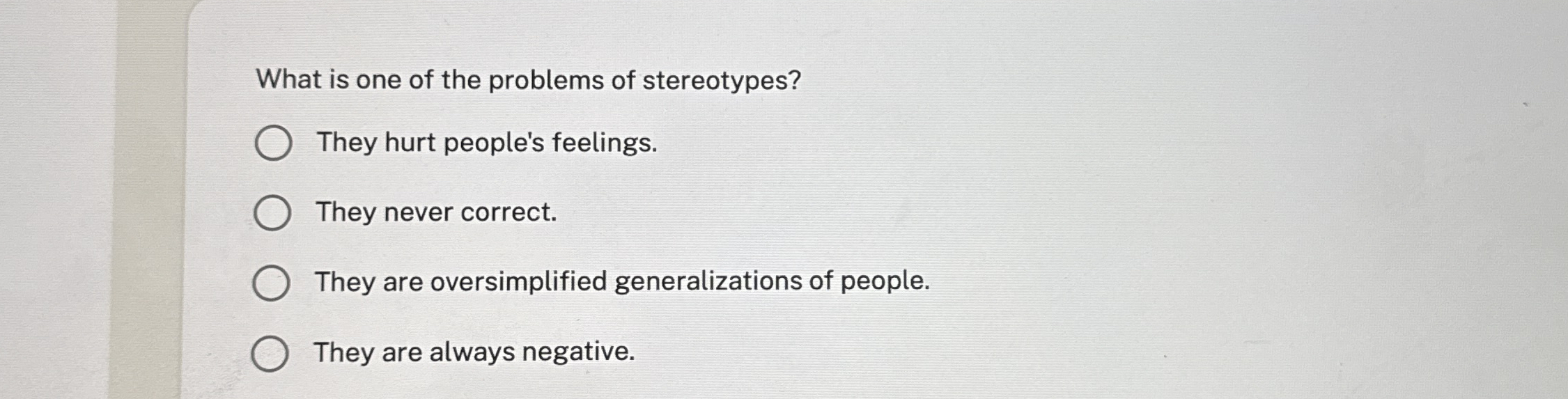 High Quality SOLUTION What is one of the problems of stereotypes?They hurt | Chegg.com