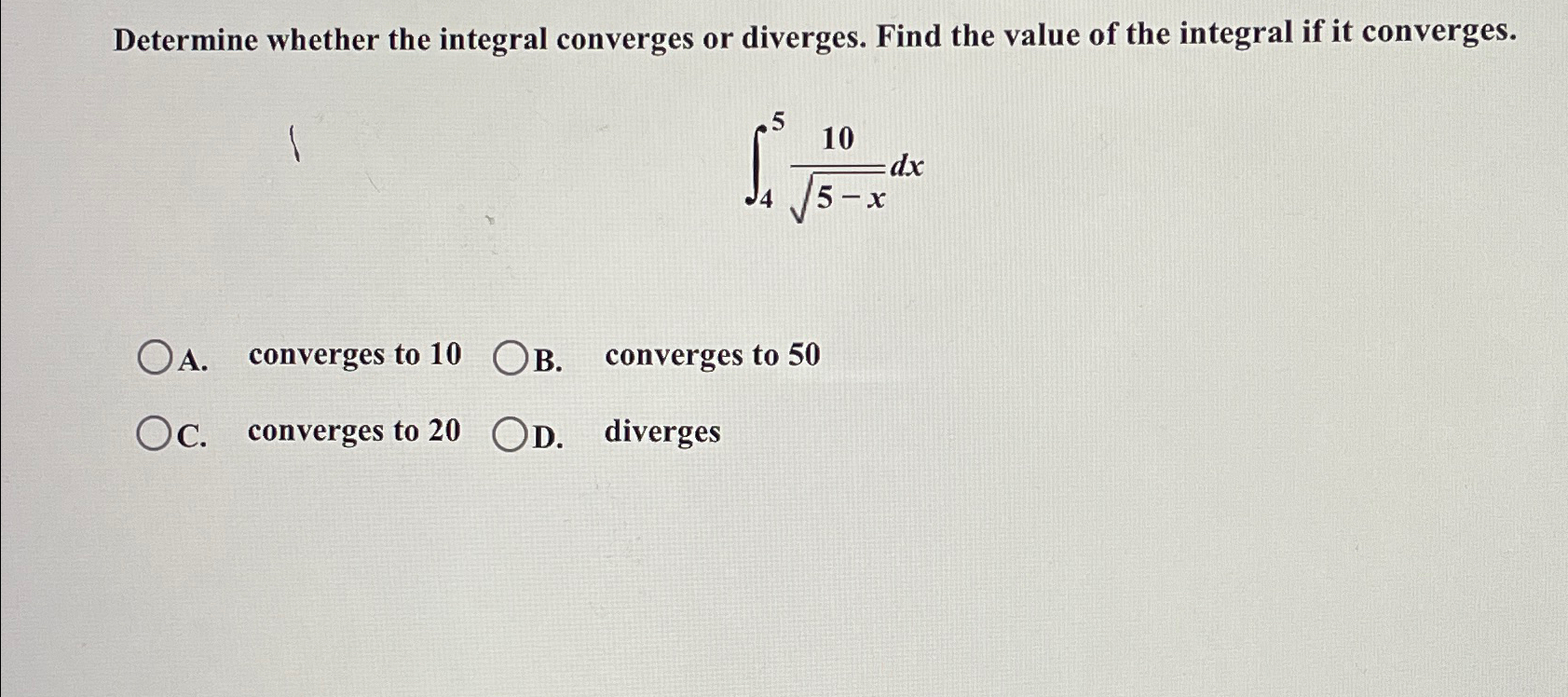 Solved Determine whether the integral converges or diverges. | Chegg.com