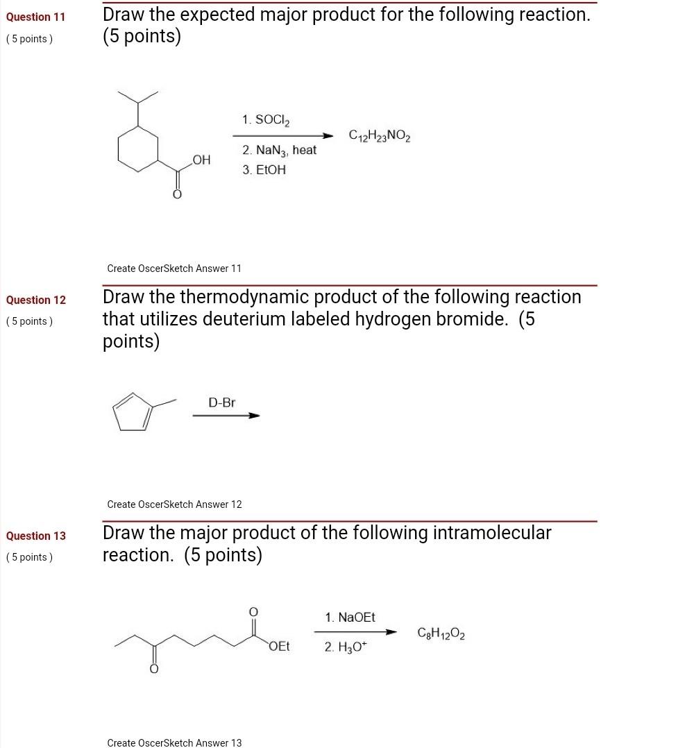 Solved Question 11 Draw the expected major product for the | Chegg.com