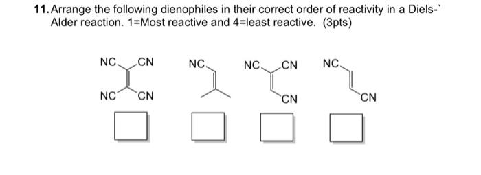 Solved 1. Arrange the following dienophiles in their correct | Chegg.com
