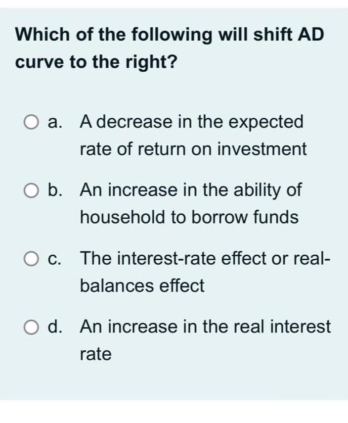Solved Which of the following will shift AD ﻿curve to the | Chegg.com