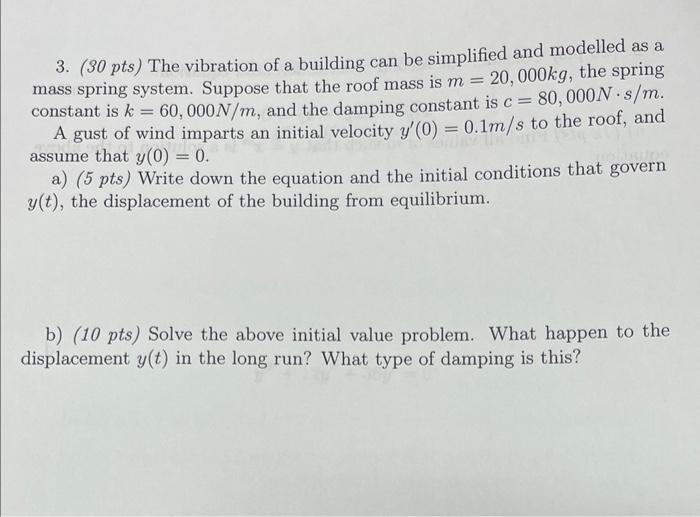 Solved 3. (30 pts) The vibration of a building can be | Chegg.com