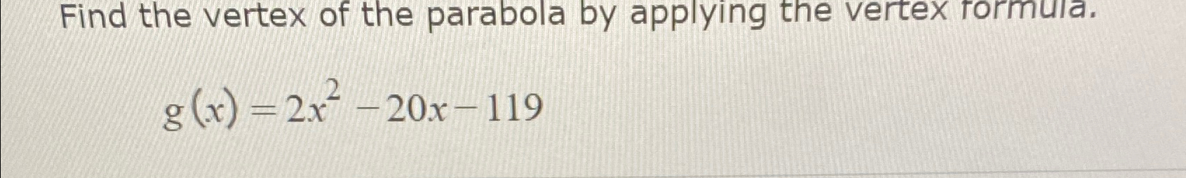 Solved Find the vertex of the parabola by applying the | Chegg.com