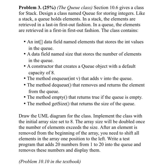 Solved Problem 3 25 The Queue Class Section 106 Gives