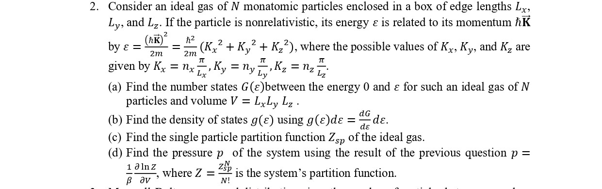 Solved Consider an ideal gas of N ﻿monatomic particles | Chegg.com
