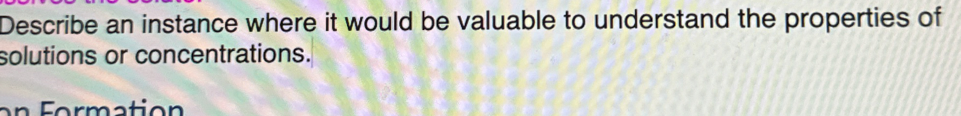 Solved Describe an instance where it would be valuable to | Chegg.com