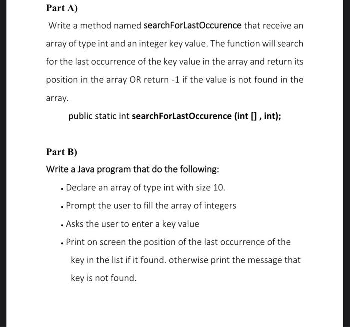 Solved Write a method named searchForLastOccurence that | Chegg.com