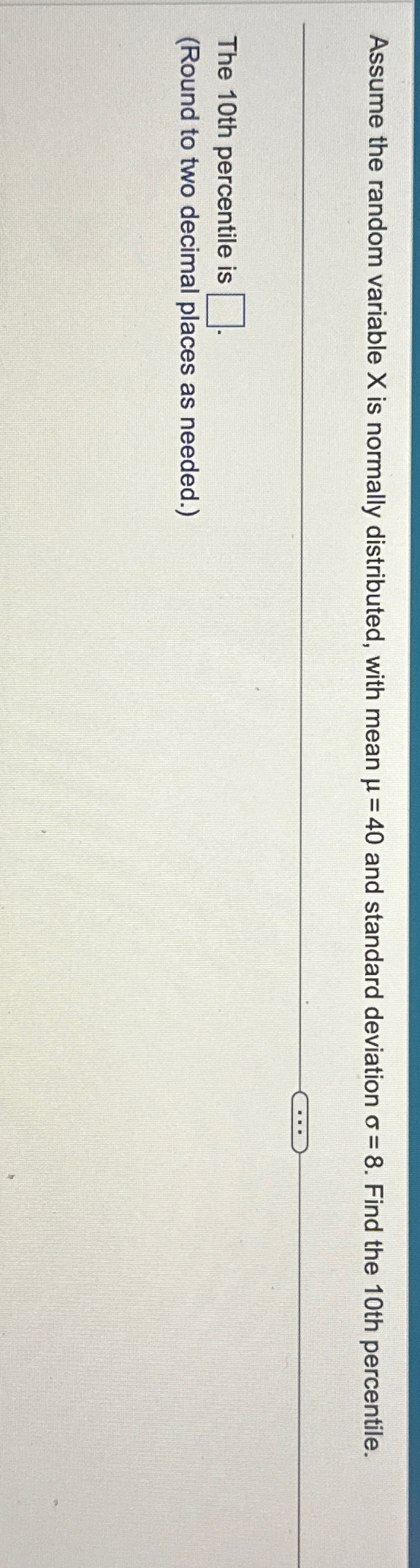 Solved Assume the random variable x ﻿is normally | Chegg.com