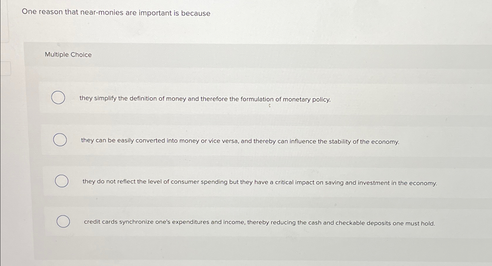 Solved One reason that near-monies are important is | Chegg.com